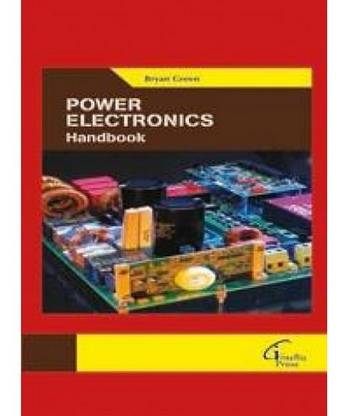 Power Electronics Handbook: Buy Power Electronics Handbook by Bryan ...