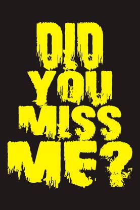 Quotation Wall Poster For Interior|Did You Miss Me|Poster For Room/Gift ...