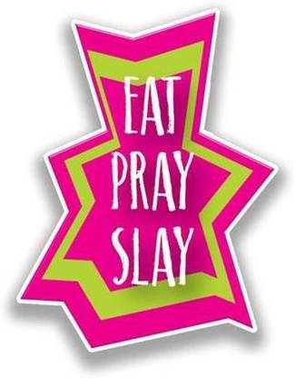 CelfiDesign 7 cm Eat Pray Slay Sticker Non-Reusable Sticker Price in ...