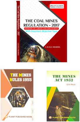 The Coal Mines Regulation 2017.the Mines Rules 1955 The Mine Act 1952 ...