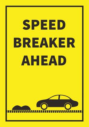 UAMS SPEED BREAKER AHEAD Emergency Sign Price in India - Buy UAMS SPEED ...