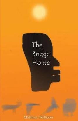 The Bridge Home: Buy The Bridge Home by Williams Matthew at Low Price ...