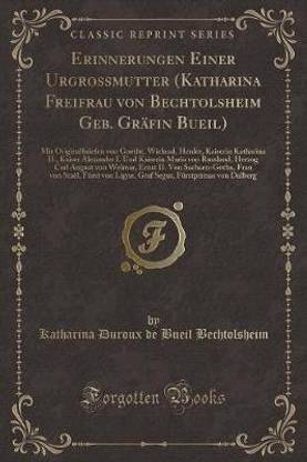 Erinnerungen Einer Urgrossmutter (Katharina Freifrau von Bechtolsheim ...