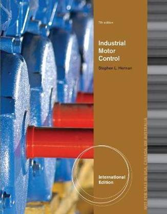 Industrial Motor Control, International Edition: Buy Industrial Motor ...