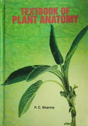 Textbook of Plant Anatomy: Buy Textbook of Plant Anatomy by P.C.Sharma ...