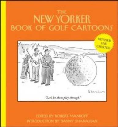 The New Yorker Book of Golf Cartoons, Revised and Updated: Buy The New ...