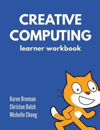 Creative Computing - Learner Workbook: Buy Creative Computing - Learner Workbook by Balch ...