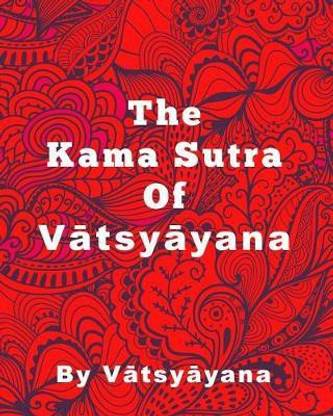 The Kama Sutra Of Vatsyayana - Large Print Edition: Buy The Kama Sutra ...