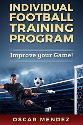 Individual Football Training Program: Buy Individual Football Training ...