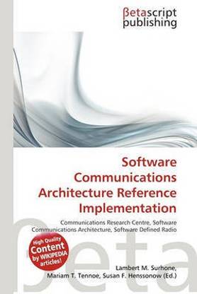 Software Communications Architecture Reference Implementation: Buy ...