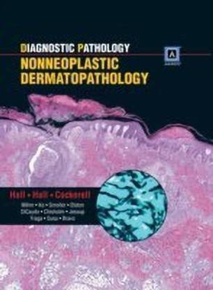 Diagnostic Pathology: Nonneoplastic Dermatopathology: Buy Diagnostic Pathology: Nonneoplastic ...