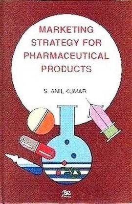 Marketing Strategy for Pharmaceutical Products: Buy Marketing Strategy ...