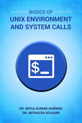 Basics of UNIX Environment and System Calls: Buy Basics of UNIX ...