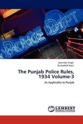 The Punjab Police Rules, 1934 Volume-3: Buy The Punjab Police Rules ...