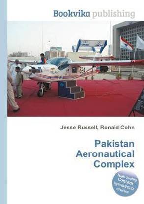 Pakistan Aeronautical Complex: Buy Pakistan Aeronautical Complex by ...