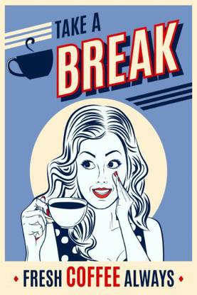 Coffee_Break Art Wall Poster Without Frame Paper Print - Quotes ...