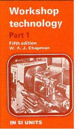 Workshop Technology: Buy Workshop Technology by Chapman W. A. J. at Low ...