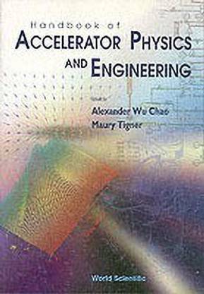 Handbook Of Accelerator Physics And Engineering (3rd Printing): Buy ...
