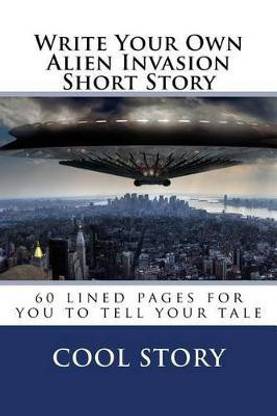 Write Your Own Alien Invasion Short Story: Buy Write Your Own Alien ...