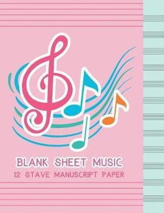 Blank Sheet Music 12 Stave Manuscript Paper: Buy Blank Sheet Music 12 ...