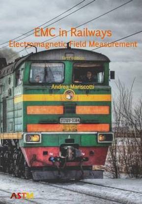 EMC in Railways - Electromagnetic Field Measurement: Buy EMC in ...