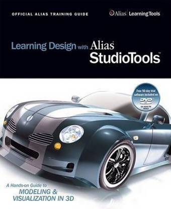 Learning Design with Alias Studio Tools (Includes DVD--ROM): Buy ...
