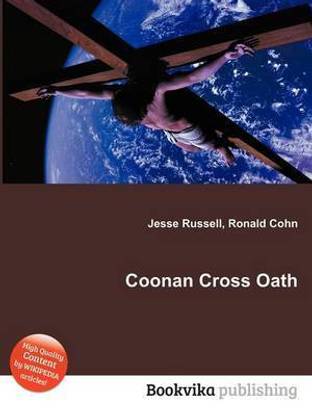 Coonan Cross Oath: Buy Coonan Cross Oath by unknown at Low Price in ...