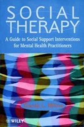 Social Therapy - A Guide to Social Support Interventions for Mental ...