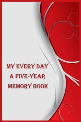 My Every Day A Five-Year Memory Book: Buy My Every Day A Five-Year ...