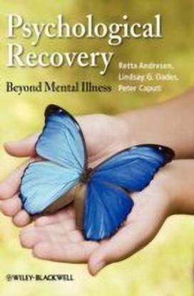 Psychological Recovery - Beyond Mental Illness: Buy Psychological ...