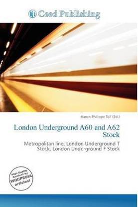 London Underground A60 and A62 Stock: Buy London Underground A60 and ...