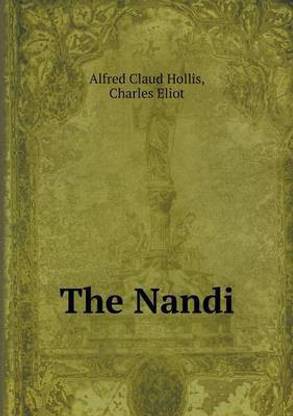 The Nandi: Buy The Nandi by Eliot Charles Professor Sir at Low Price in ...