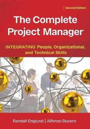 The Complete Project Manager: Buy The Complete Project Manager by Englund Randall MSc,PMP, PMI ...