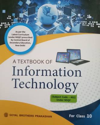 A TEXTBOOK OF INFORMATION TECHNOLOGY FOR CLASS-10 (SUBJECT CODE - 402 ...