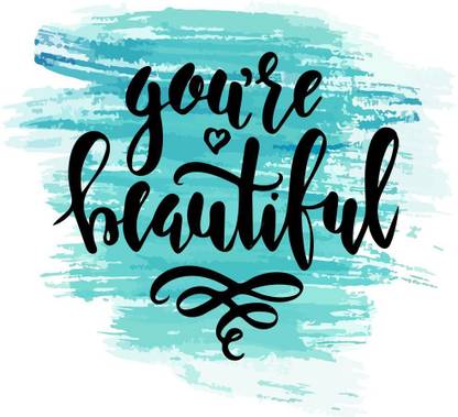 youre beautiful poster Paper Print - Quotes & Motivation posters in ...