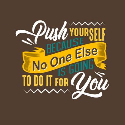 push yourself |Motivational Poster|Inspirational Poster Paper Print ...