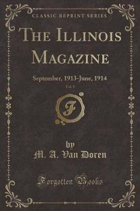 The Illinois Magazine, Vol. 5: Buy The Illinois Magazine, Vol. 5 by ...