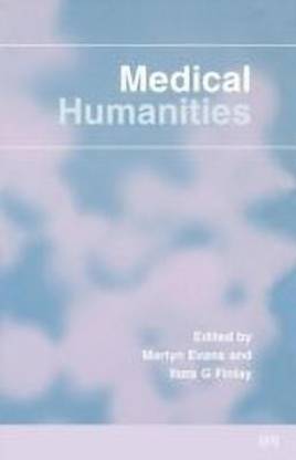 Medical Humanities: Buy Medical Humanities by Evans M at Low Price in ...