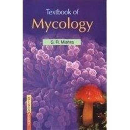 Text Book of Mycology: Buy Text Book of Mycology by Mishra S. R. at Low ...