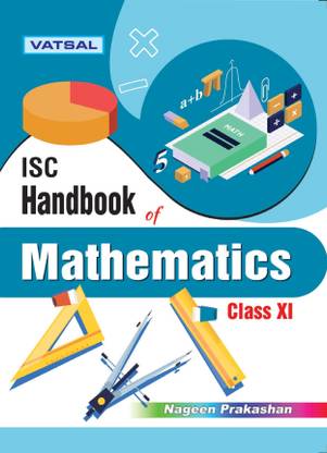 VATSAL ISC Handbook Mathmatics for Class 11th-Academic year 2022-23 ...