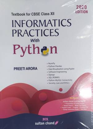 Textbook For Informatics Practices With Python For Class-12 By Preeti Arora CBSE For 2020-2021 ...