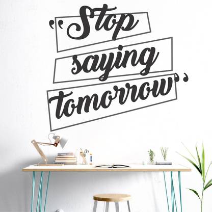 StickMe 60 cm stop saying tomorrow - Team Work - Office - Corporate ...