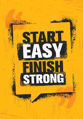 start easy finish strong new Sticker Poster|motivational quotes Paper ...