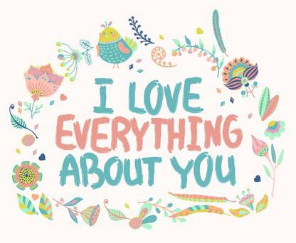 i love everything about Sticker Poster Paper Print - Quotes ...