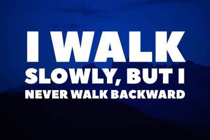 KD i walk slowly Poster|Motivational Paper Print - Quotes & Motivation ...
