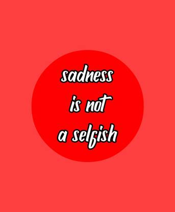 sadness is not Poster|Motivational poster|Inspirational Poster| Paper ...