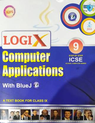 Logix Computer Applications With Blue J A Textbook For Class -9 As Per ...