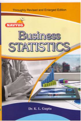 Business Statistics: Buy Business Statistics by Dr. KL Gupta at Low Price in India | Flipkart.com