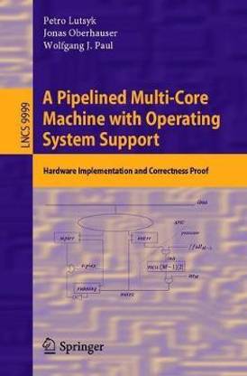 A Pipelined Multi-Core Machine with Operating System Support: Buy A ...