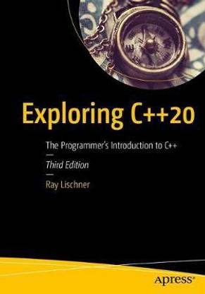 Exploring C++20: Buy Exploring C++20 by Lischner Ray at Low Price in ...